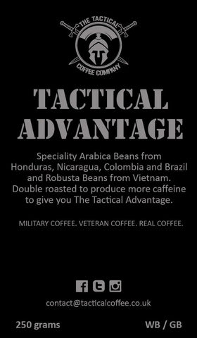 Coffee Highly Caffeinated. Tactical Advantage. Tactical Coffee.